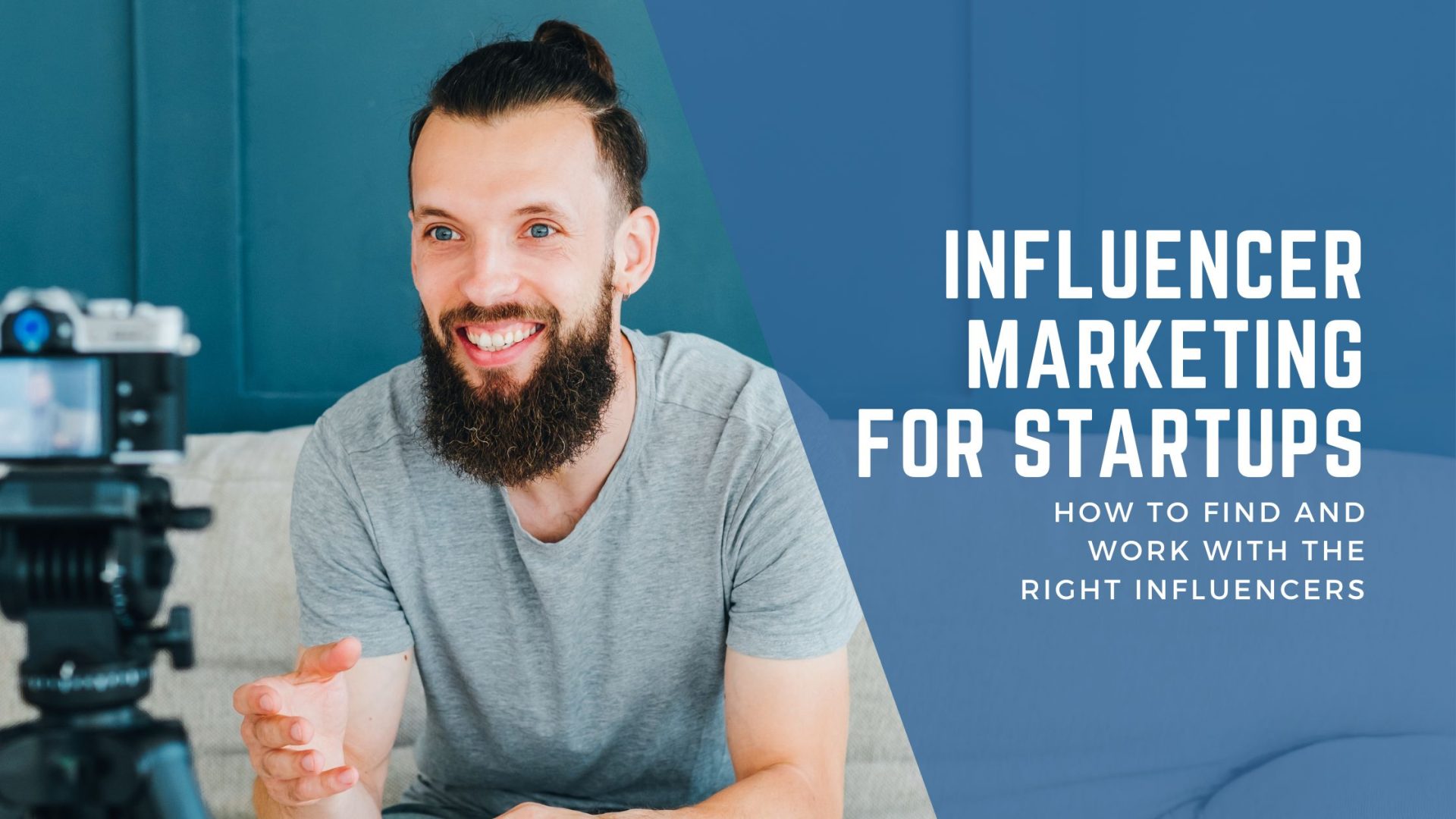 Influencer Marketing for Startups: How to Find and Work with the Right ...